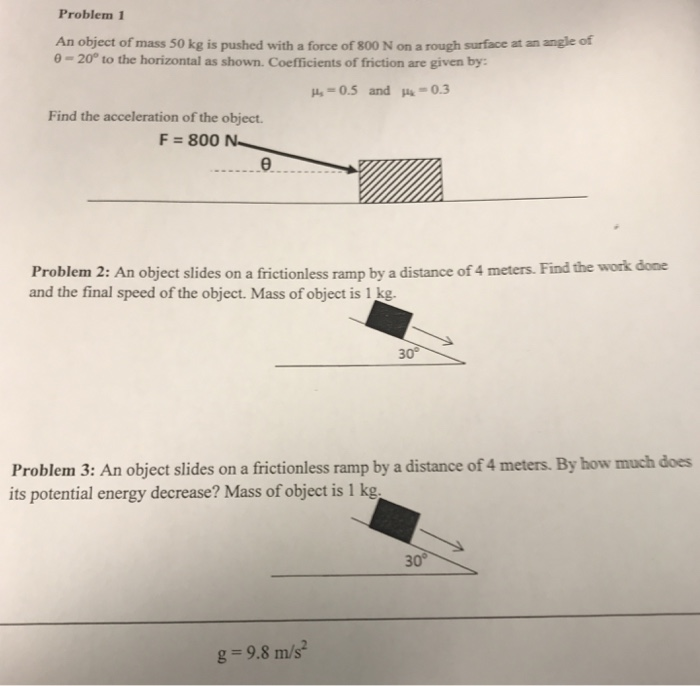 Solved Problem 1 An object of mass 50 kg is pushed with a | Chegg.com