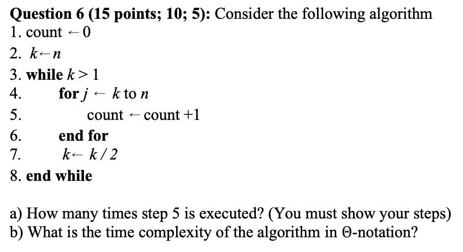 Solved Question 6 (15 points; 10;5): Consider the following | Chegg.com