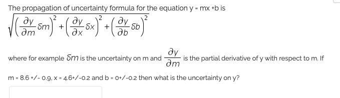 Solved The propagation of uncertainty formula for the | Chegg.com