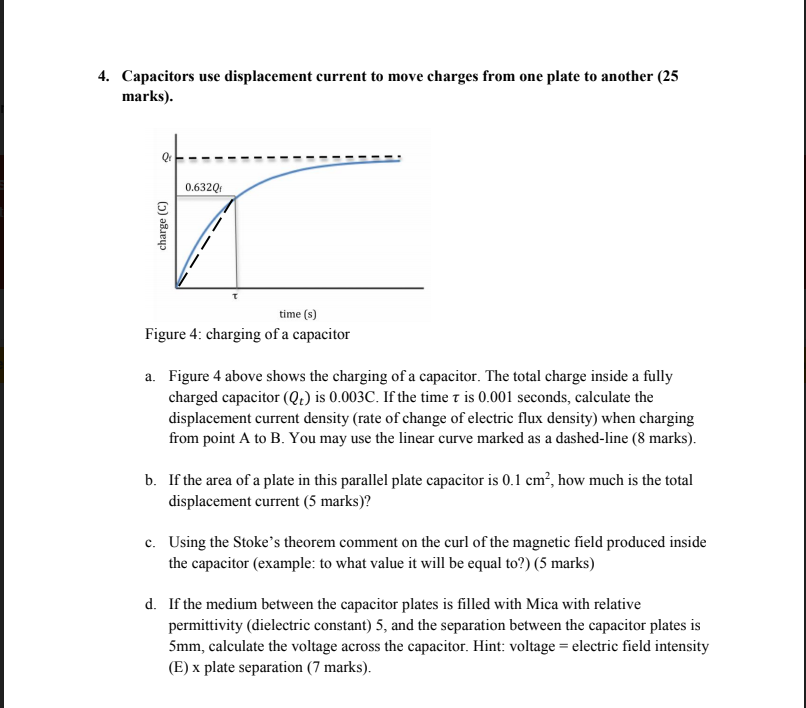 Solved 4. Capacitors use displacement current to move | Chegg.com