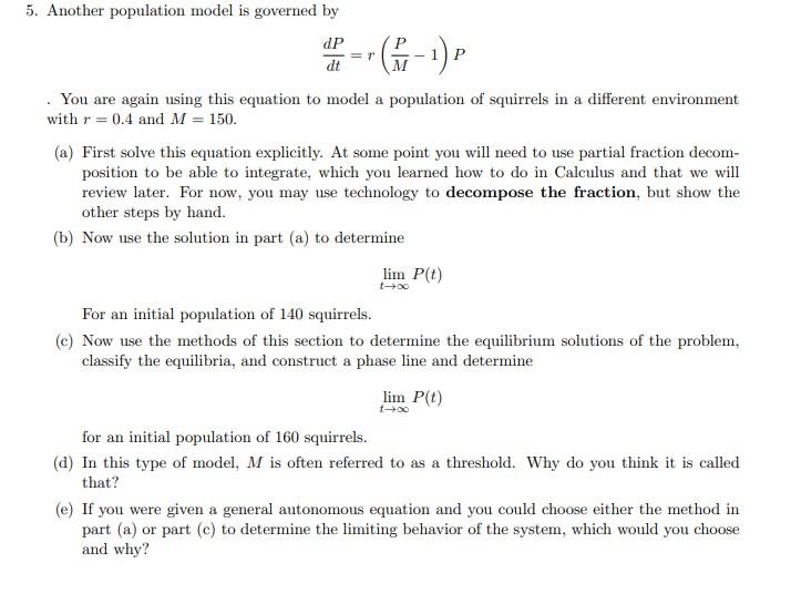 Solved 5. Another population model is governed by dP =r G 1) | Chegg.com
