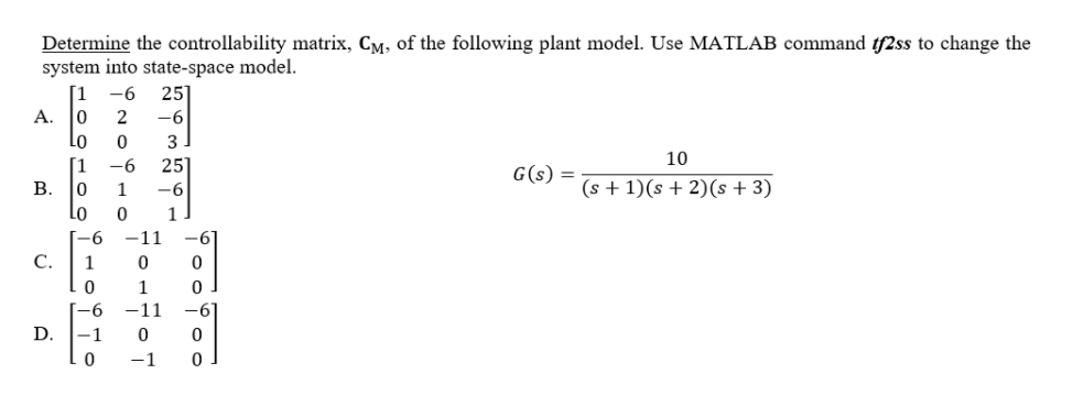 Solved A Determine the controllability matrix, CM, of the | Chegg.com