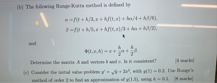 Solved (b) The following Runge-Kutta method is defined by | Chegg.com