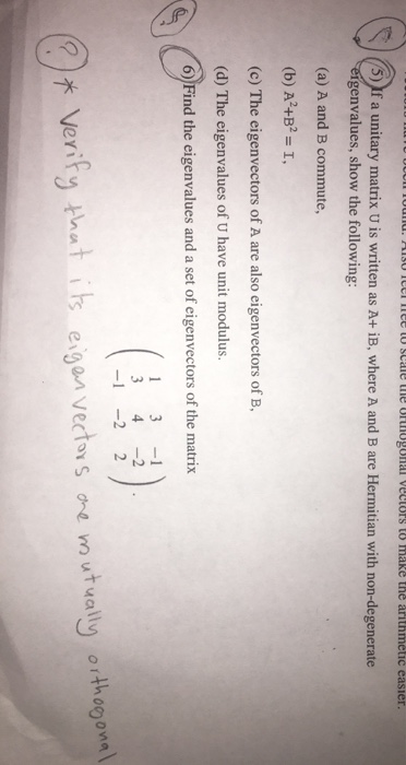Solved 5) If a unitary matrix U is written as A+ iB, where A | Chegg.com