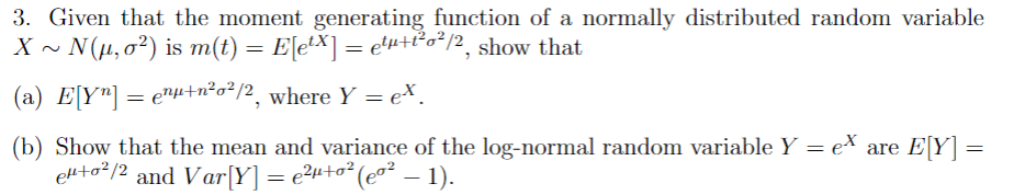 Solved = 3. Given that the moment generating function of a | Chegg.com