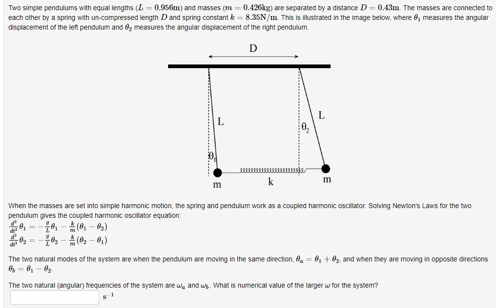 Solved Two simple pendulums with equal lengths (L=0.956m) | Chegg.com