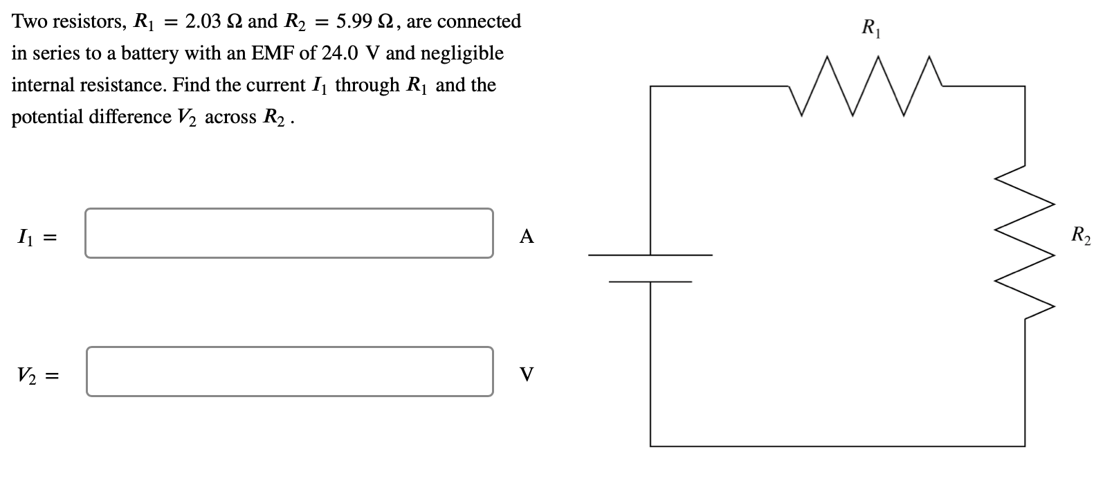 Solved R Two resistors, R1 = 2.03 22 and R2 = 5.99 22, are | Chegg.com