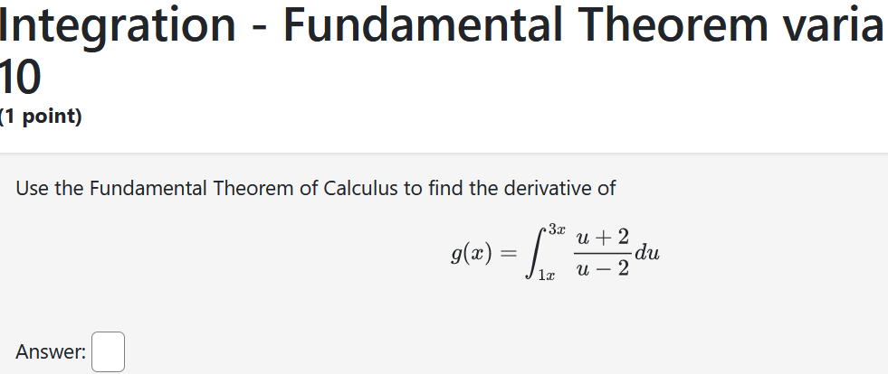 Solved Integration - Fundamental Theorem varia 10 1 point) | Chegg.com