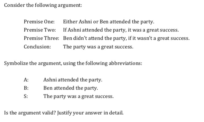 Solved Consider the following argument: Premise One: Either | Chegg.com