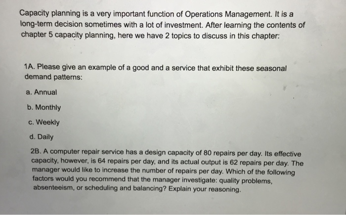 Solved Capacity planning is a very important function of | Chegg.com