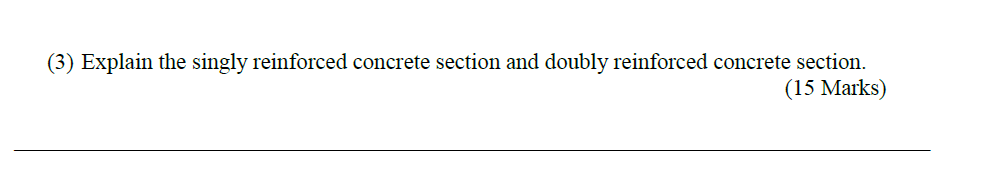 Solved (3) ﻿Explain the singly reinforced concrete section | Chegg.com