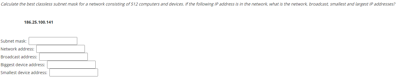 Solved Calculate the best classless subnet mask for a | Chegg.com