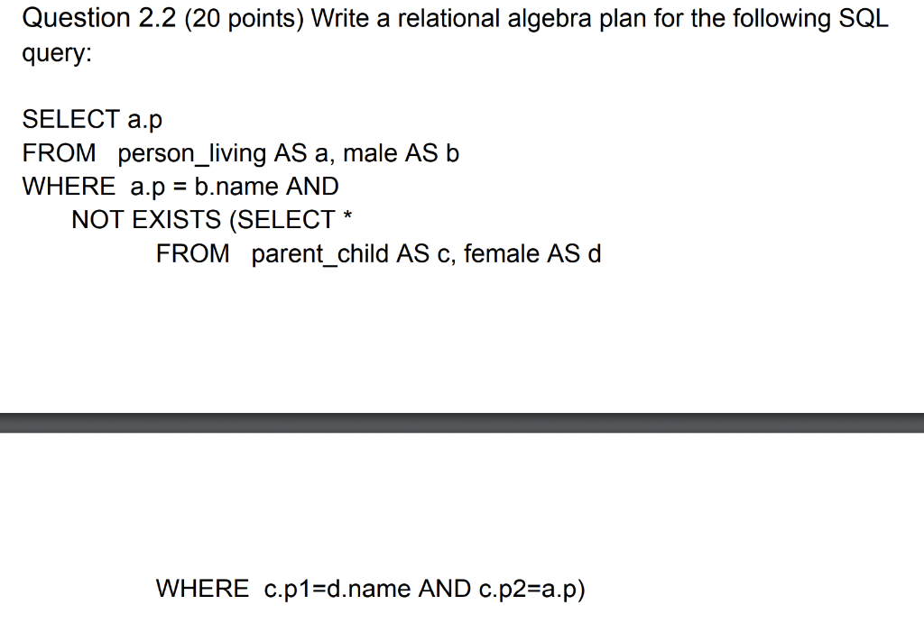 Solved Question 2.2 (20 points) Write a relational algebra | Chegg.com