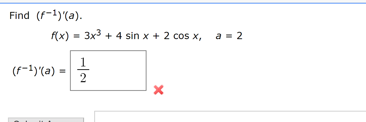 Solved Find (f-1)(a) f(x) 5x3 4x2 7x 2, 2 а %3 2 (f-1)(a) 7 | Chegg.com