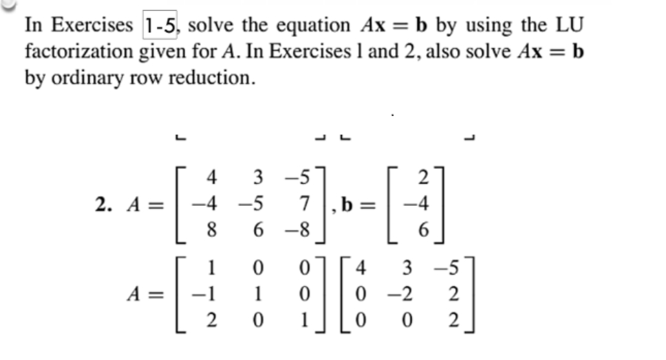 Solved In Exercises 1-5, ﻿solve the equation Ax=b ﻿by using | Chegg.com