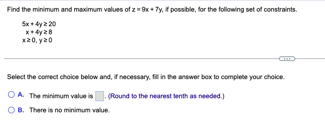 Solved Find the minimum and maximum values of z=9x+7y, if | Chegg.com