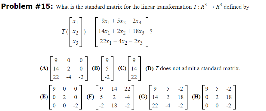 Solved Problem #15: What is the standard matrix for the | Chegg.com