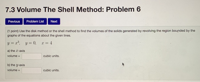 Solved 7.3 Volume The Shell Method: Problem 6 | Chegg.com