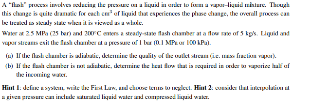 Solved A "flash" process involves reducing the pressure on a | Chegg.com