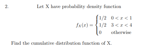 Solved Let X have probability density function | Chegg.com