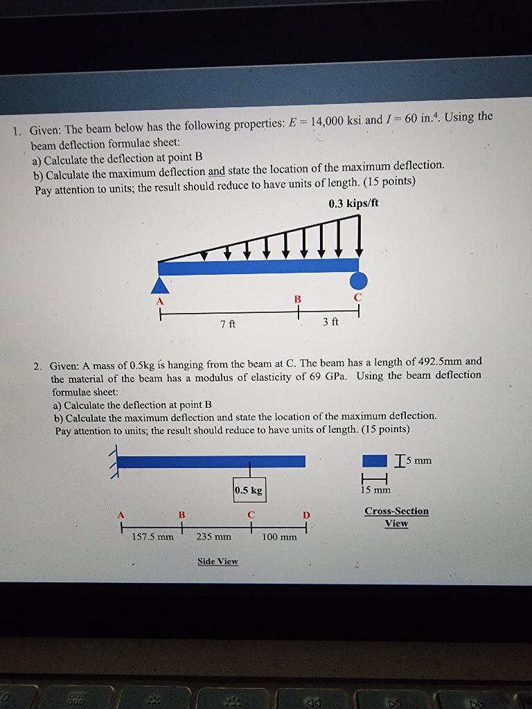 Solved 1. Given: The beam below has the following | Chegg.com