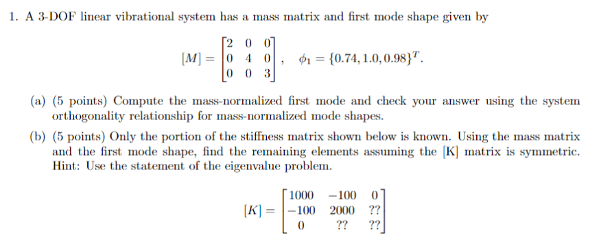 1. A 3-DOF linear vibrational system has a mass | Chegg.com