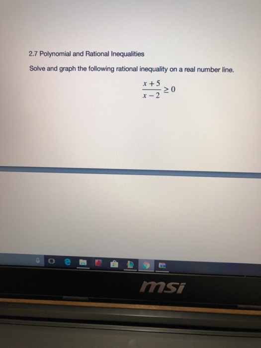 Solved 2.7 Polynomial and Rational Inequalities Solve and | Chegg.com