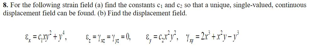 Solved 8. For the following strain field (a) find the | Chegg.com