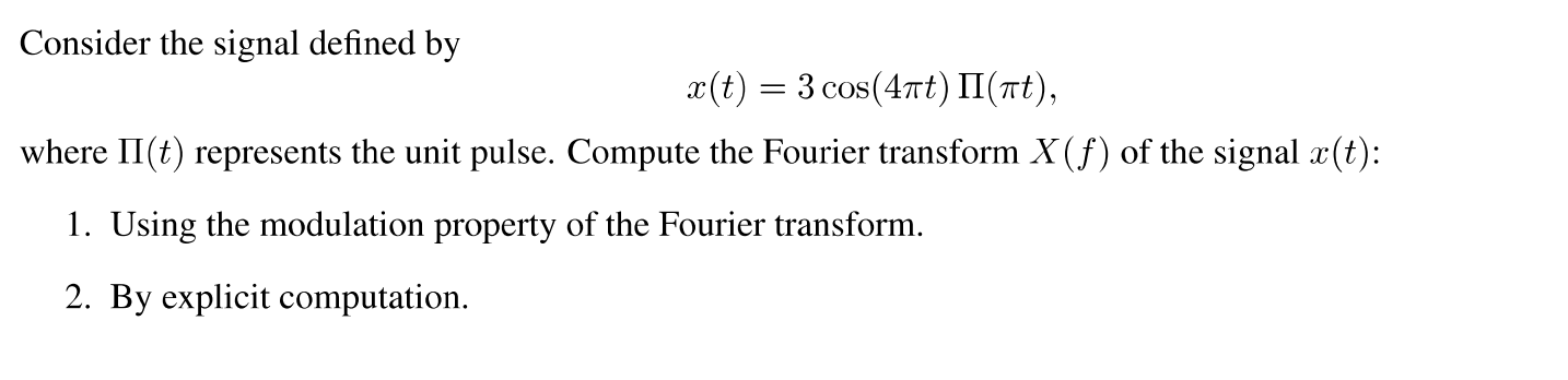 Solved Consider the signal defined by x(t) = 3 cos(4nt) | Chegg.com