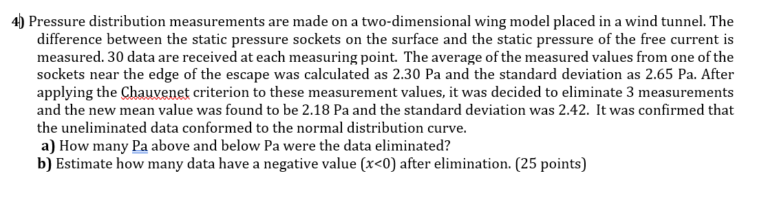 Solved 4) Pressure distribution measurements are made on a | Chegg.com