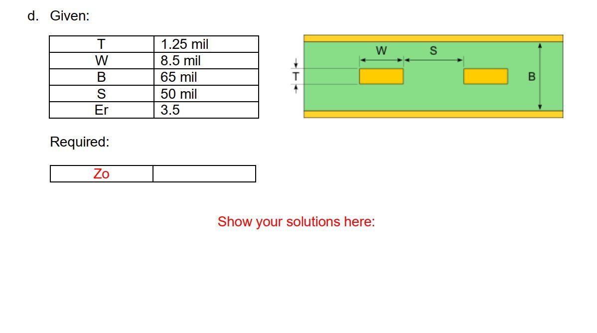 Solved d. Given: Required: Show your solutions here: | Chegg.com