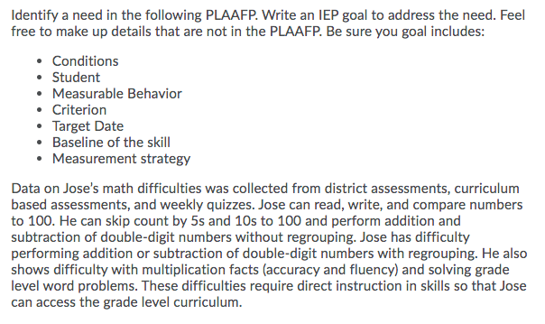 Identify a need in the following PLAAFP. Write an IEP | Chegg.com