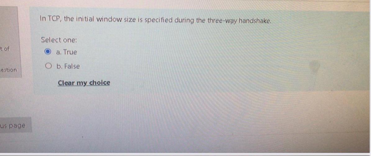 Solved In TCP, the initial window size is specified during | Chegg.com