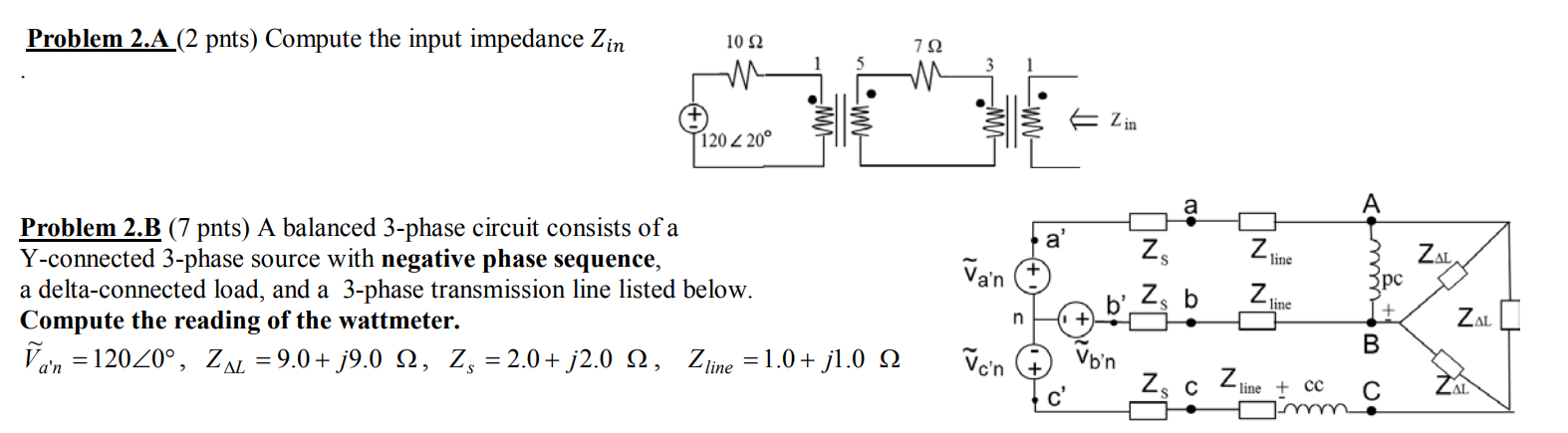 Solved Problem 2.A (2 pnts) Compute the input impedance Zin | Chegg.com