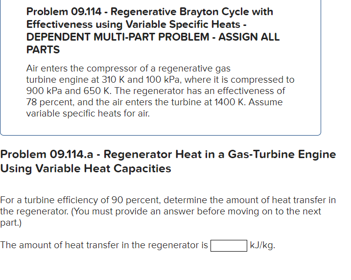 Solved Problem 09.114 - Regenerative Brayton Cycle with | Chegg.com