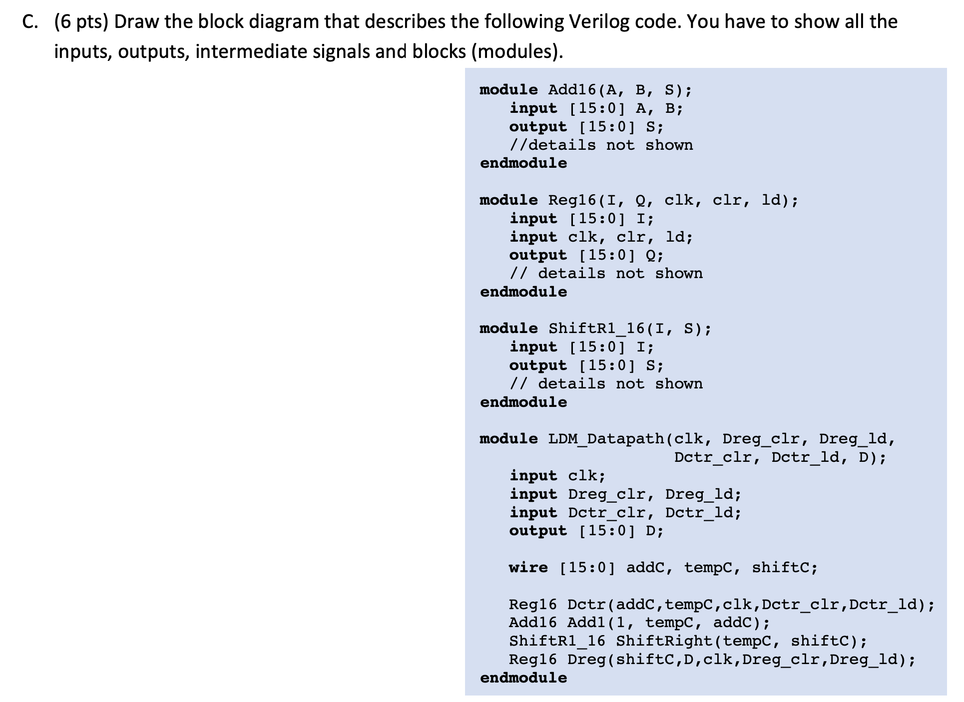 Solved C. (6 pts) Draw the block diagram that describes the | Chegg.com