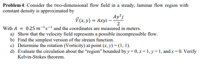 Solved Problem 4: Consider the two-dimensional flow field in | Chegg.com