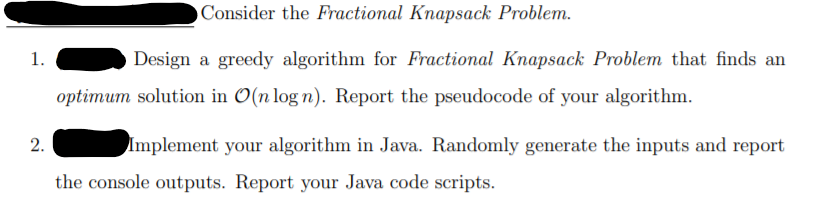 Consider the Fractional Knapsack Problem. 1. Design a | Chegg.com