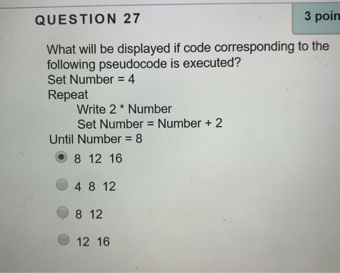 Solved QUESTION 27 3 poin What will be displayed if code | Chegg.com