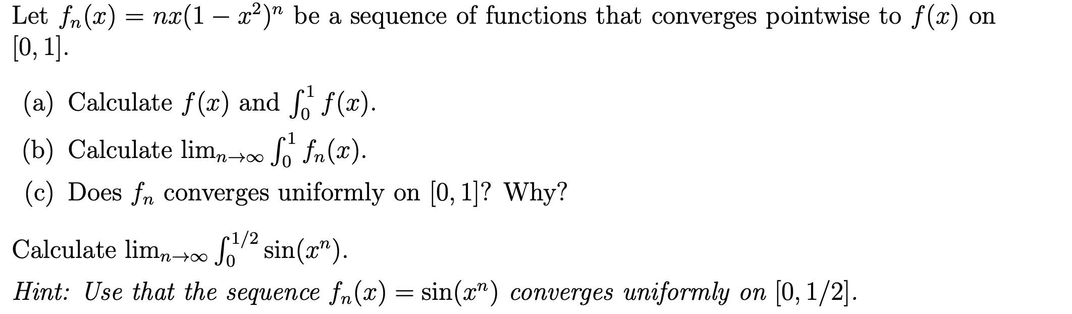 Solved n = Let fn(x) = nx(1 – x2)” be a sequence of | Chegg.com