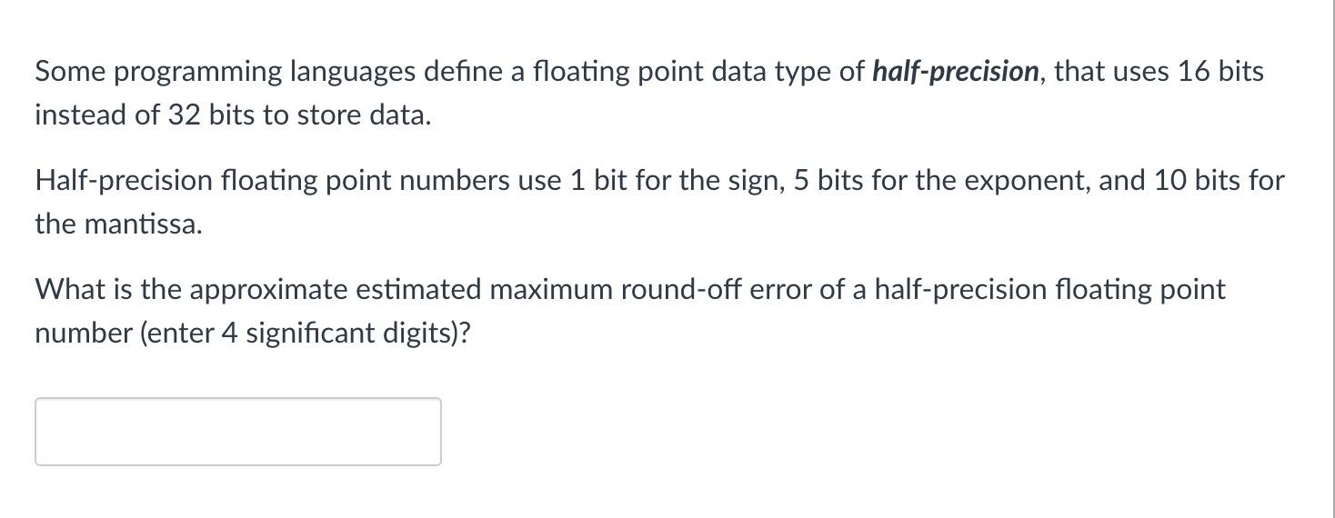 Solved Some Programming Languages Define A Floating Point Chegg