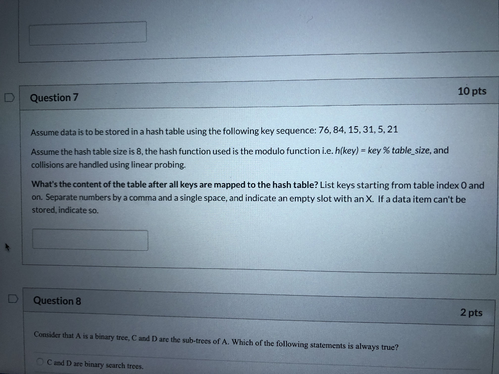 Solved 10 pts Question 7 Assume data is to be stored in a | Chegg.com