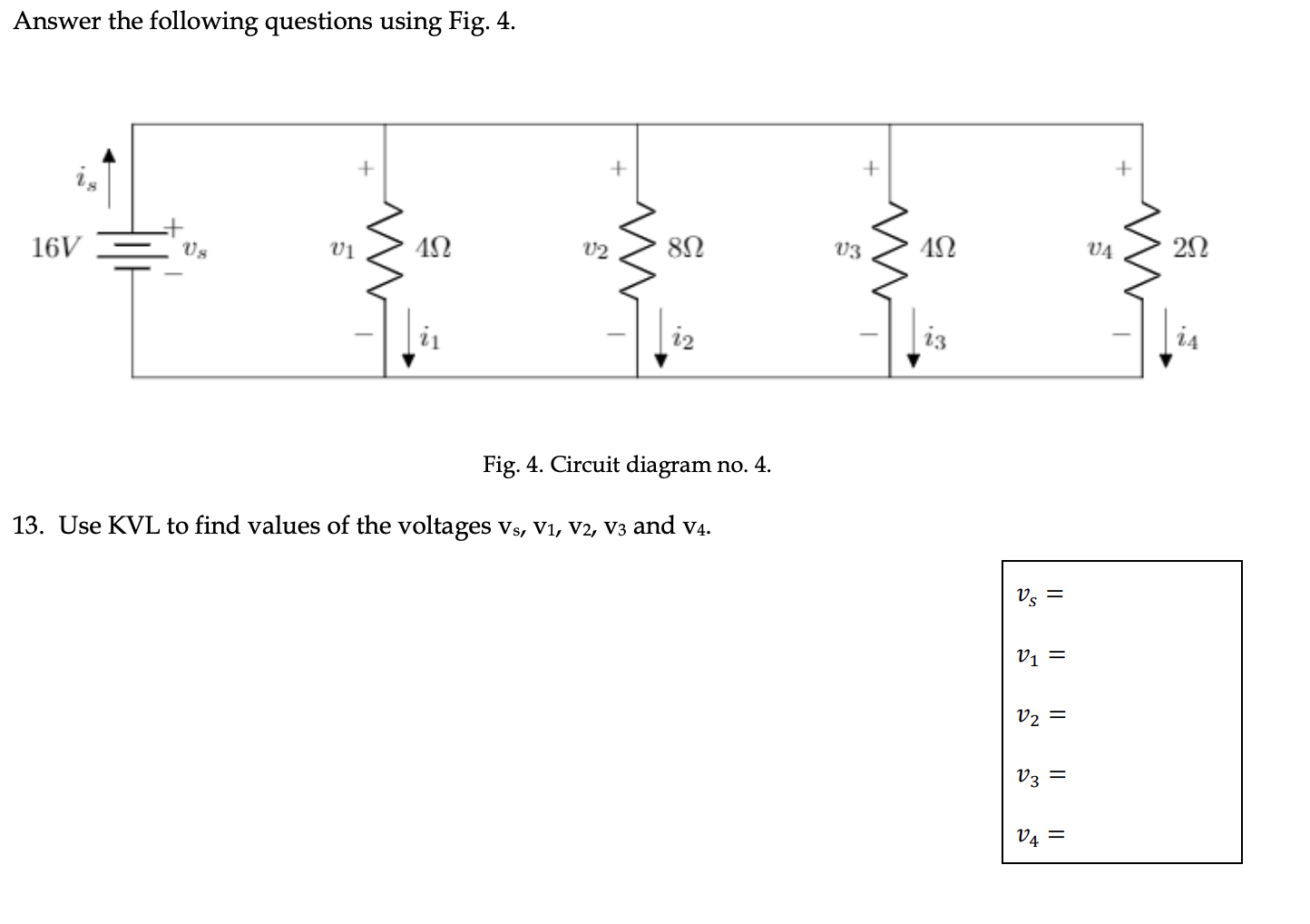 Solved Answer the following questions using Fig. 4 . Fig. 4. | Chegg.com