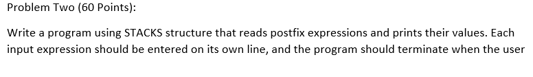 Solved Problem Two (60 Points): Write a program using STACKS | Chegg.com
