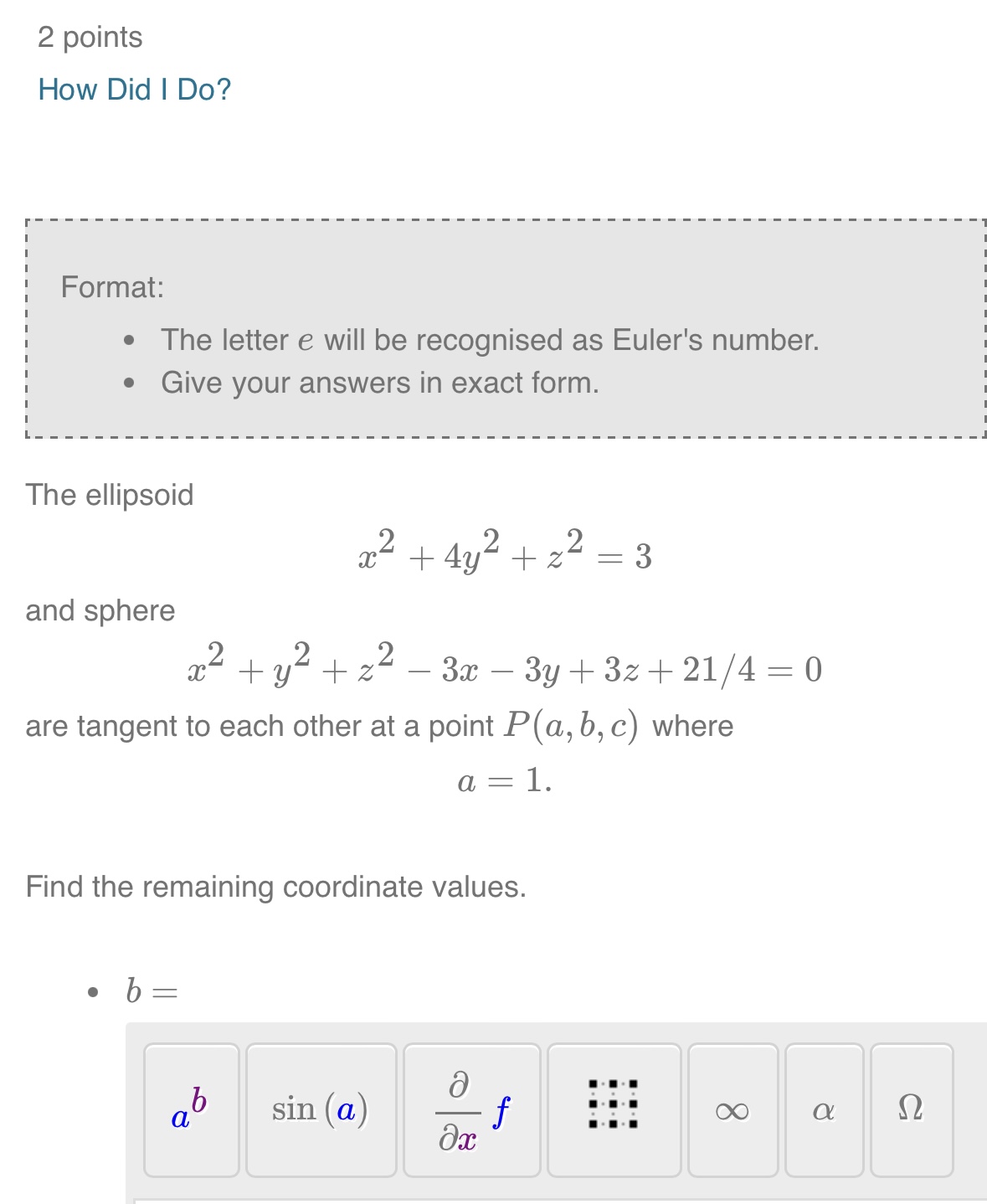 Solved 2 points How Did I Do? Format: - The letter e will be | Chegg.com