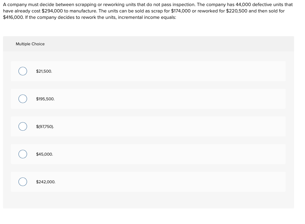 Solved A company must decide between scrapping or reworking | Chegg.com