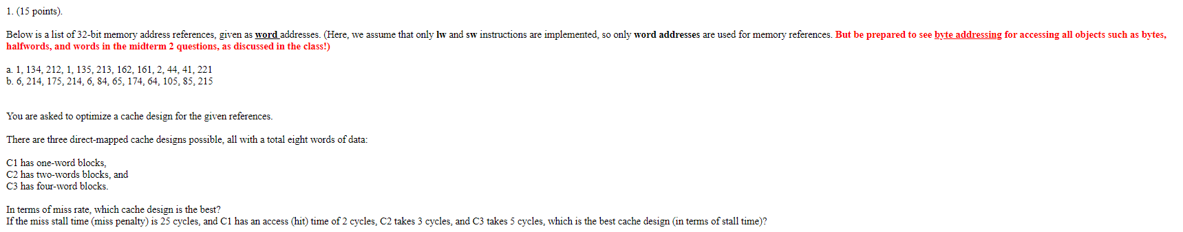 Solved 1. (15 points) Below is a list of 32-bit memory | Chegg.com