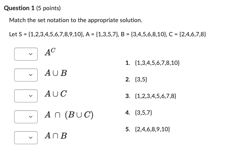 Solved Question 1 (5 points) Match the set notation to the | Chegg.com