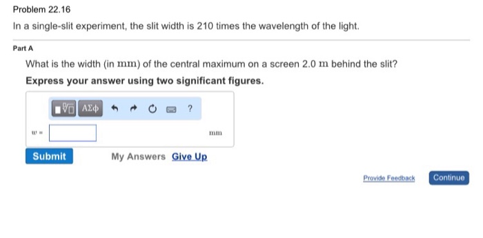 Solved Problem 22.16 In a single-slit experiment, the slit | Chegg.com