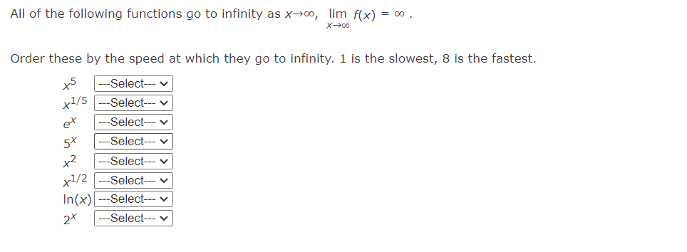 Solved All of the following functions go to infinity as | Chegg.com